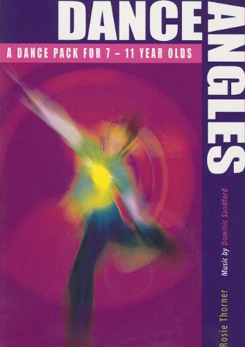 Dance Angles: A Dance Pack for teaching 29.957-11 Year Olds: Rosie ...