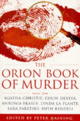 The Orion Book of Murder: 100 of the World's Greatest Crime Stories ...