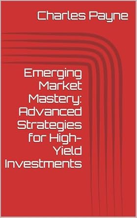 Amazon.co.jp: Emerging Market Mastery: Advanced Strategies for High ...