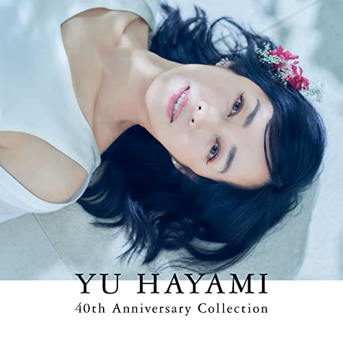 YU HAYAMI 40th Anniversary Collection by Yu Hayami on Amazon Music ...