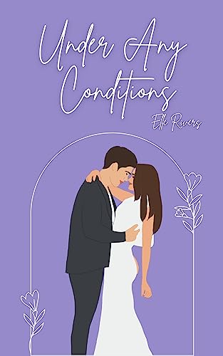 Under Any Conditions (Failure to Thrive Book 2) eBook : Rivers, Elle ...