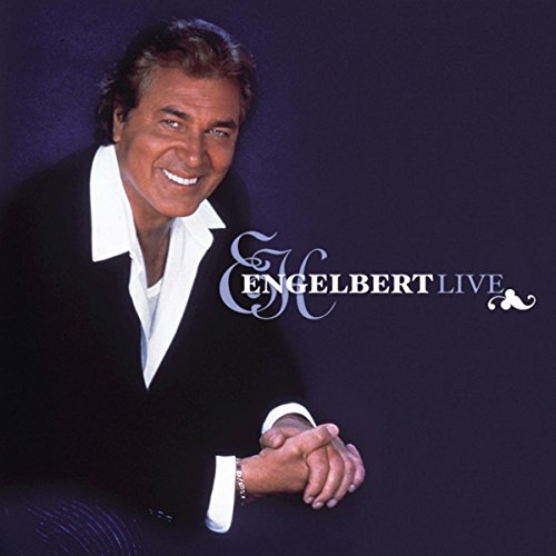 Amazon.com: Engelbert Live : Engelbert Humperdinck: Digital Music