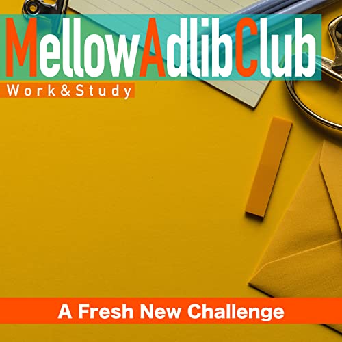 Amazon MusicでMellow Adlib ClubのA Fresh New Challengeを再生する