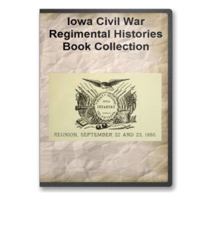 Iowa Civil War Regimental Histories Book Collection - 17 Books That ...