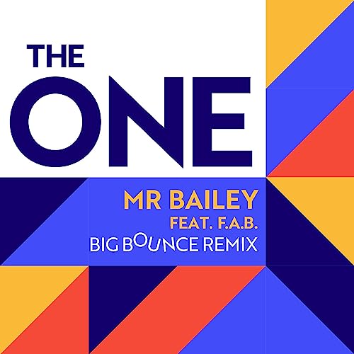 Play The One ("Big Bounce Remix") by Mr Bailey feat. F.a.b on Amazon ...