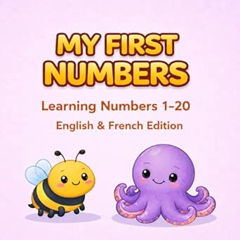 My First Numbers in French 1-20: Bilingual Learning for Kids ...