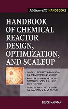 Handbook of Chemical Reactor Design, Optimization, and Scaleup (McGraw ...