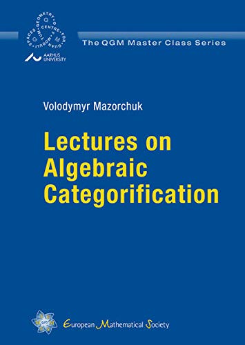 Lectures on Algebraic Categorification (QGM Master Class Series ...