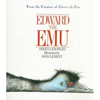 Edward the Emu: Knowles, Sheena, Rod Clement: Amazon.com: Books