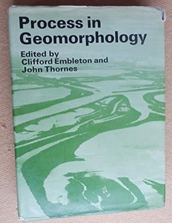Process in Geomorphology : Embleton, Clifford, Thornes, J. B.: Amazon ...