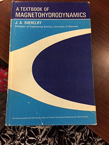 A Textbook of Magnetohydrodynamics: Shercliff, J. A.: 9780080106618 ...