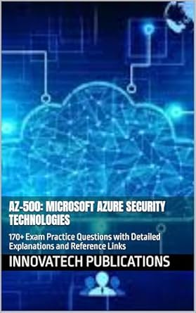 Az 500 Microsoft Azure Security Technologies 170 Exam Practice