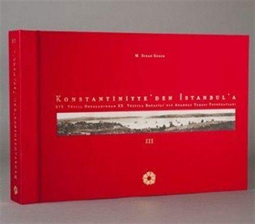 Konstantiniyye’den İstanbul’a 3. ve 4. Cilt (2 Cilt Takım): 19. Yüzyıl ...