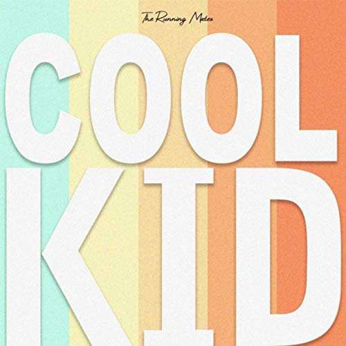 Amazon.co.jp: Cool Kid : The Running Mates: Digital Music