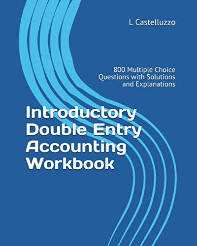 Amazon.com: Introductory Double Entry Accounting Workbook: 800 Multiple ...
