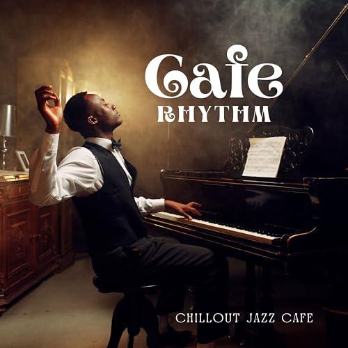 Play Café Rhythm: Jazz Lounge Collection by Chillout Jazz Cafe on ...