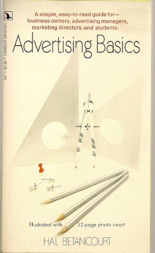 Advertising basics: Betancourt, Hal: 9780895160379: Amazon.com: Books