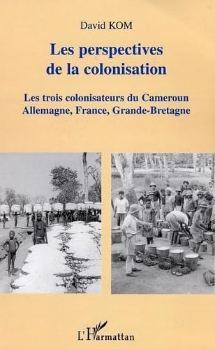 Amazon.com: Les perspectives de la colonisation: Les trois ...