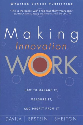Amazon.com: Making Innovation Work: How to Manage It, Measure It, and Profit from It ...