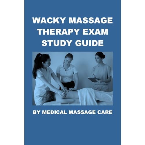 Amazon.com: Wacky Massage Therapy Exam Study Guide by Medical Massage ...