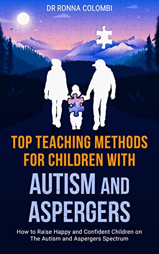 Top Teaching Methods For Children With Autism and Aspergers: How to ...