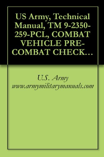 Amazon.com: US Army, Technical Manual, TM 9-2350-259-PCL, COMBAT ...