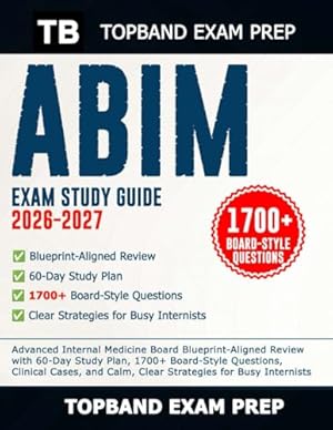 ABIM STUDY GUIDE 2025-2026: The Complete 10 Full-Length Practice Tests ...