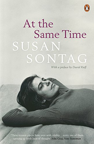 At the Same Time eBook : Sontag, Susan, Rieff, David: Amazon.co.uk ...