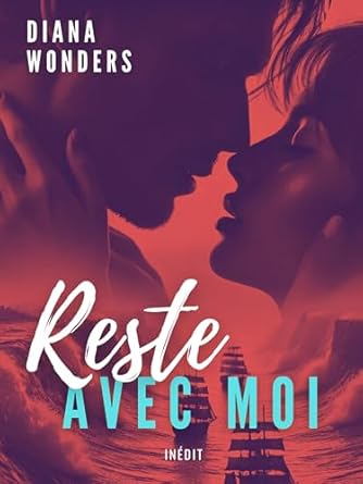 Reste avec moi eBook : Wonders, Diana: Amazon.fr: Livres