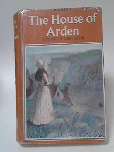 The House of Arden (Children's Illustrated Classics): E with ...