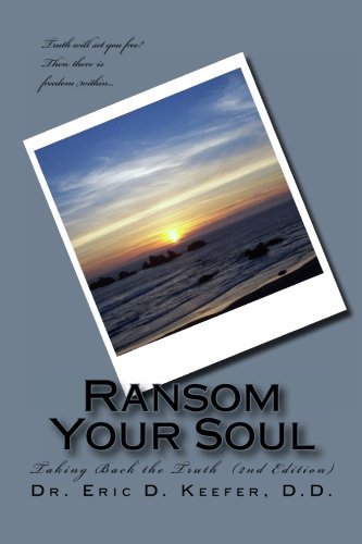 Amazon.com: Ransom Your Soul: Taking Back the Truth eBook : Keefer ...