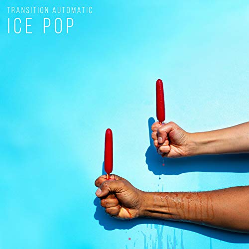 Amazon Music - Transition:AutomaticのIce Pop - Amazon.co.jp