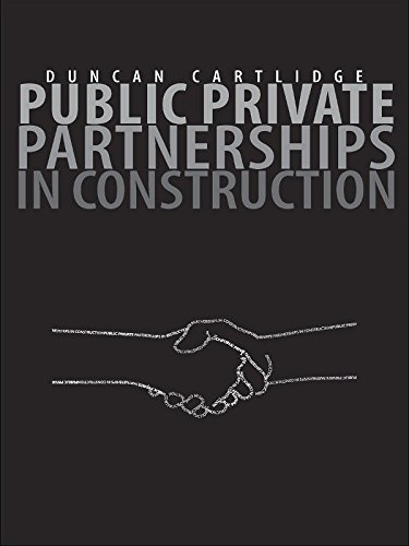 Public Private Partnerships in Construction, Cartlidge, Duncan, eBook ...