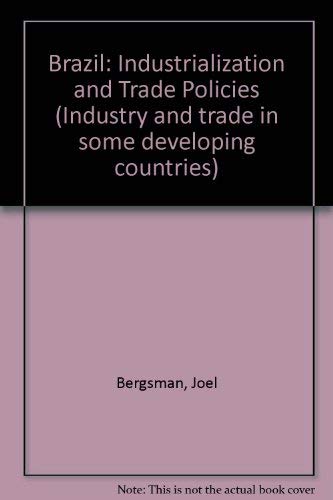 Brazil: industrialization and trade policies (Industry and trade in ...