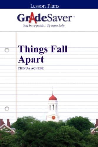 GradeSaver (TM) Lesson Plans: Things Fall Apart: Grant, Lindsay ...