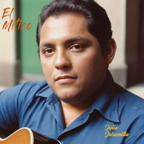 El Mítico Julio Jaramillo by Julio Jaramillo on Amazon Music - Amazon.co.uk