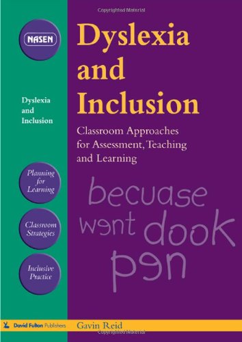 Buy Dyslexia and Inclusion: Classroom approaches for assessment, teaching and learning (nasen ...