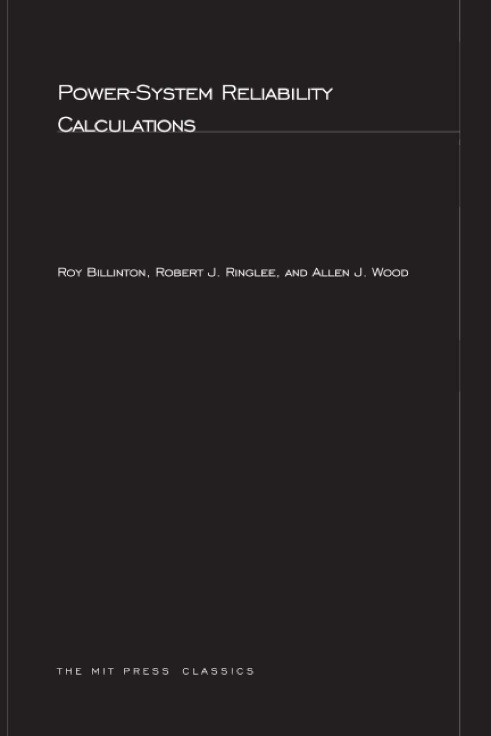 Power-System Reliability Calculations (Monographs in Modern Electrical Technology): Billinton ...