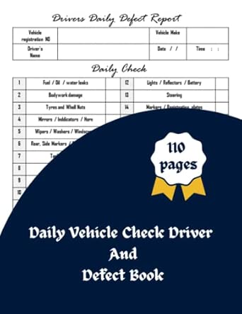 Daily Vehicle Check Driver And Defect Book: A Daily Check Driver Defect ...