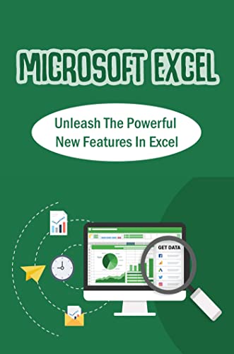 Microsoft Excel: Unleash The Powerful New Features In Excel eBook ...