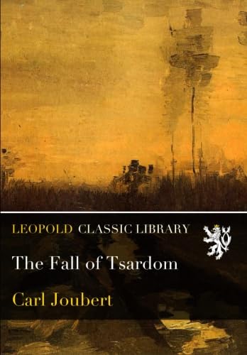 The Fall of Tsardom : Joubert, Carl: Amazon.in: Books
