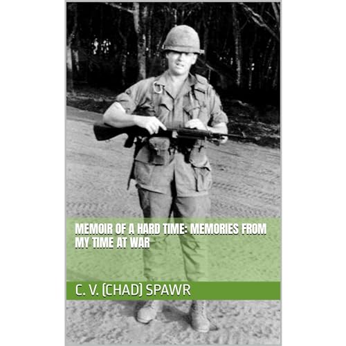 Amazon.com: Memoir of a Hard Time: Memories from my Time at War ...