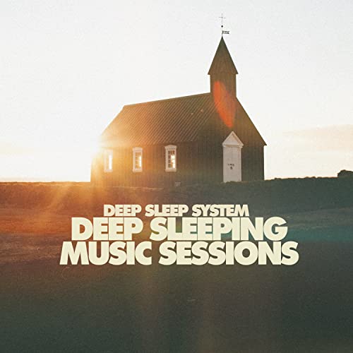 Play Deep Sleeping Music Sessions by Deep Sleep System on Amazon Music