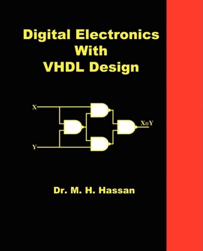 Digital Electronics With VHDL Design: Hassan, M. H.: 9780981619415 ...