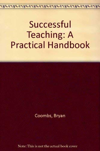Successful Teaching: A Practical Handbook: Bryan Coombs.: 9780435923266 ...