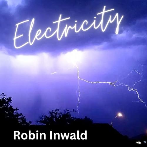 Play Electricity by Robin Inwald on Amazon Music