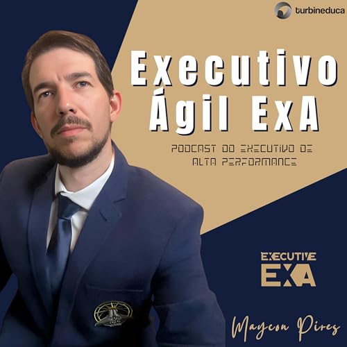 Amazon.com: Executivo Ágil ExA - Turbineduca : Maycon Pires: Audible Books & Originals