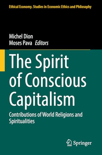 The Spirit of Conscious Capitalism: Contributions of World Religions ...