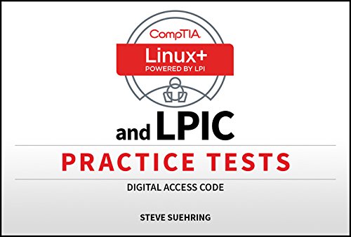 CompTIA Linux+ and LPIC Practice Tests Digital Access Code: Suehring ...