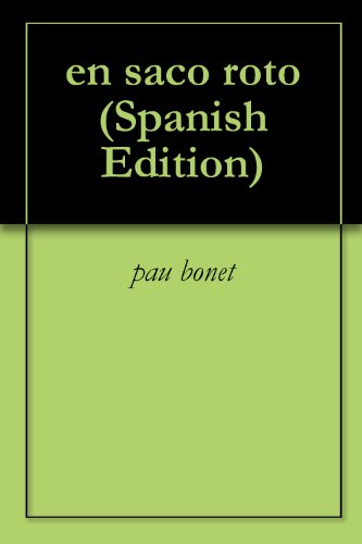 Amazon.com: en saco roto (Spanish Edition) eBook : bonet, pau: Kindle Store